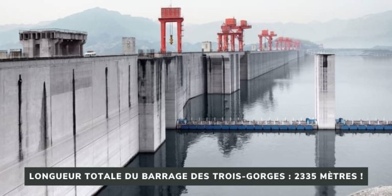 Barrage des Trois-Gorges : Le Plus Grand Barrage du Monde